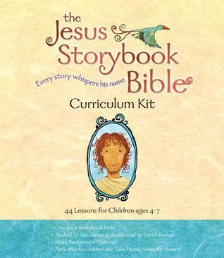 The Jesus Storybook Bible Curriculum Kit by Sally Lloyd-Jones | Goodreads