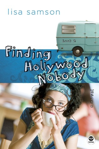 Finding Hollywood Nobody (Hollywood Nobody, #2) by Lisa Samson | Goodreads