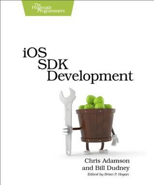 iOS SDK Development by Chris Adamson | Goodreads