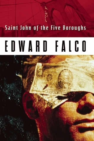 Saint John of the Five Boroughs by Edward Falco | Goodreads