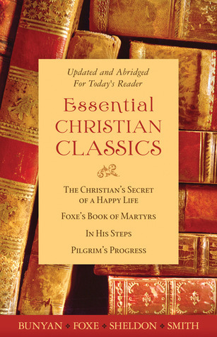 The Essential Christian Classics Collection by Hannah Whitall Smith ...