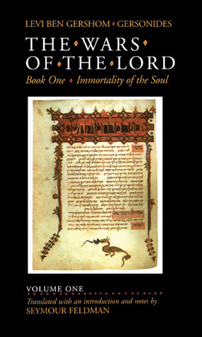 The Wars of the Lord, Volume 1 by Gersonides | Goodreads