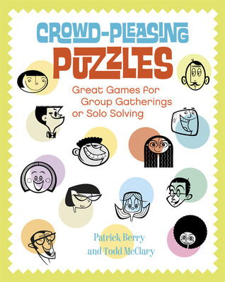 Crowd-Pleasing Puzzles: Great Games for Group Gatherings or Solo ...