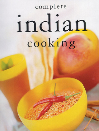 Complete Indian Cooking by Hamlyn Publishing Group | Goodreads