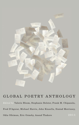 Global Poetry Anthology: 2011 by Editors of the Global Poetry Anthology ...