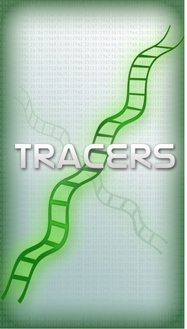 Tracers (Timeline,#1) by Jerome Gilden | Goodreads
