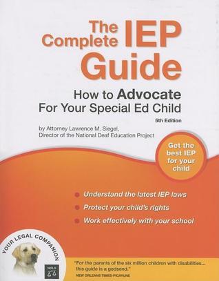 The Complete IEP Guide: How to Advocate for Your Special Ed Child by ...