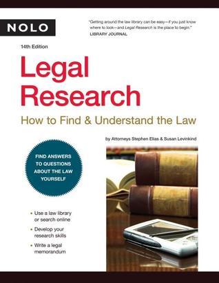 Legal Research: How to Find & Understand the Law by Stephen Elias ...
