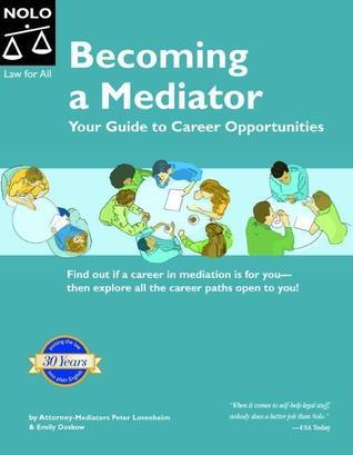 Becoming A Mediator: Your Guide To Career Opportunities by Peter ...