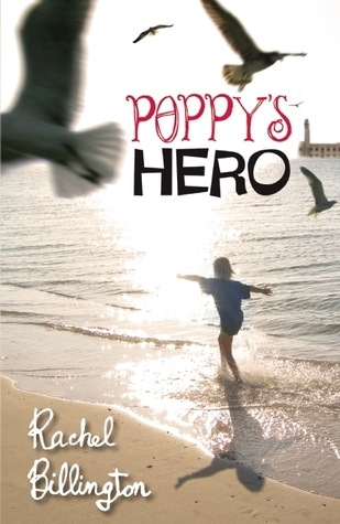 Poppy's Hero by Rachel Billington | Goodreads
