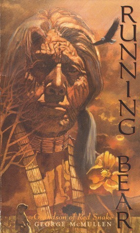 Running Bear: Grandson of Red Snake by Running Bear | Goodreads