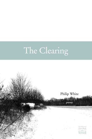 The Clearing by Philip White | Goodreads