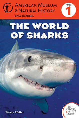 The World of Sharks: (Level 1) by American Museum of Natural History ...
