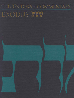 The JPS Torah Commentary: Exodus by Nahum M. Sarna | Goodreads