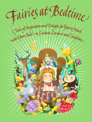 Fairies at Bedtime: Tales of Inspiration and Delight for You to Read ...