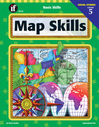Map Skills, Grade 5 (Basic Skills) by Norm Sneller | Goodreads