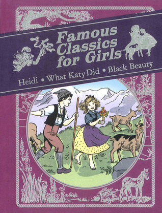 Famous Classics for Girls: Heidi, What Katy Did, Black Beauty by Egmont ...