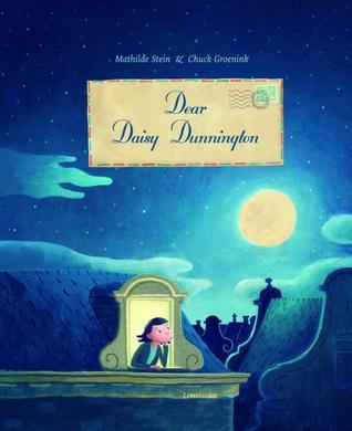 Dear Daisy Dunnington by Mathilde Stein | Goodreads