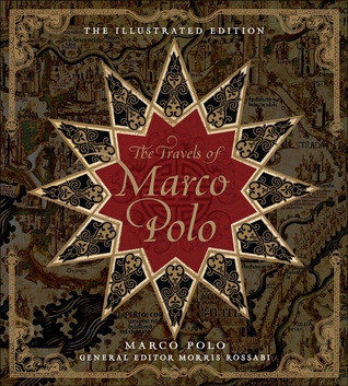 The Travels of Marco Polo, Illustrated Editions by Marco Polo | Goodreads