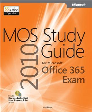 MOS Study Guide for Microsoft Office 365 by John Pierce | Goodreads
