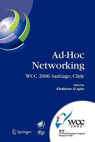 Ad-Hoc Networking by Khaldoun Al Agha | Goodreads