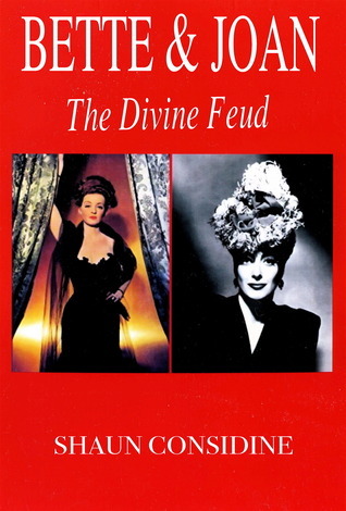 BETTE AND JOAN The Divine Feud: 25th Anniversary Edition by Shaun ...