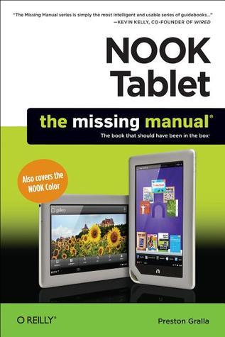 NOOK Tablet: The Missing Manual by Preston Gralla | Goodreads