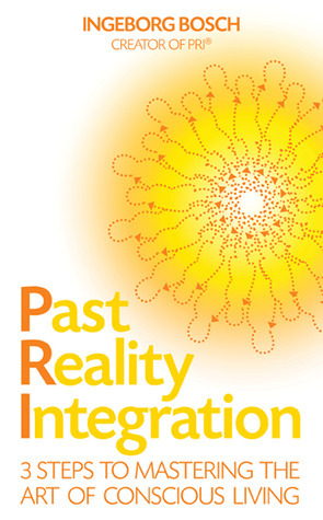 Past Reality Integration by Ingeborg Bosch | Goodreads