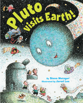Pluto Visits Earth! by Steve Metzger | Goodreads