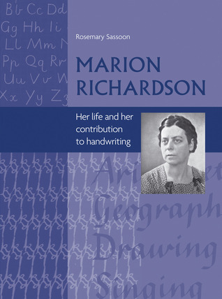 Marion Richardson: Her Life and Her Contribution to Handwriting by ...