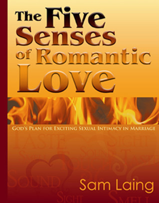 The Five Senses of Romantic Love by Sam Laing | Goodreads