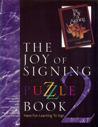 The Joy of Signing Puzzle Book 2 by Linda Lascelle Hillebrand | Goodreads