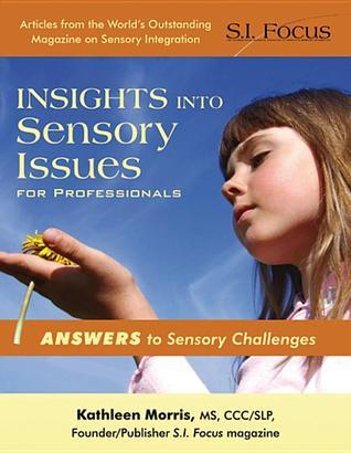 Insights into Sensory Issues for Professionals: Outstanding Articles ...