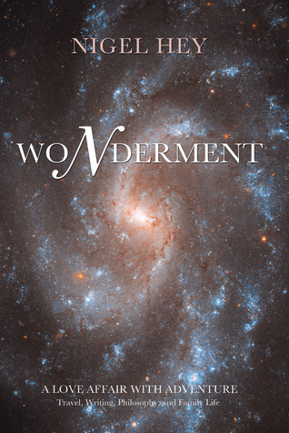 Wonderment by Nigel Hey | Goodreads