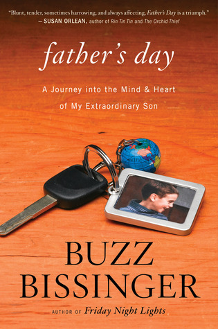 Father's Day: A Journey into the Mind and Heart of My Extraordinary Son ...