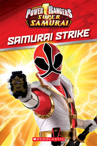 Samurai Strike (Power Rangers Samurai) by Ace Landers | Goodreads