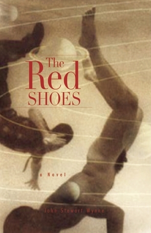 The Red Shoes by John Stewart Wynne | Goodreads