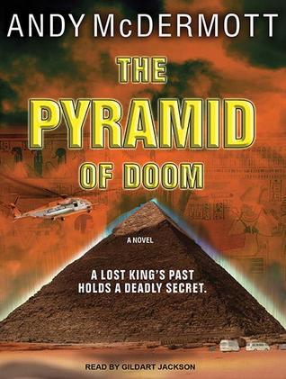 The Pyramid of Doom (Nina Wilde & Eddie Chase, #5) by Andy McDermott ...
