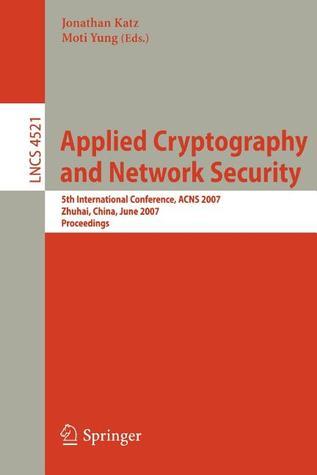 Applied Cryptography and Network Security by Moti Yung | Goodreads