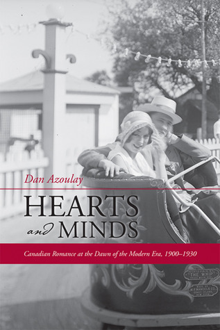 Hearts and Minds: Canadian Romance at the Dawn of the Modern Era, 1900 ...