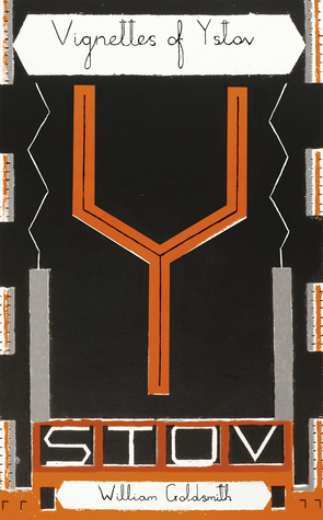 Vignettes of Ystov by William Goldsmith | Goodreads