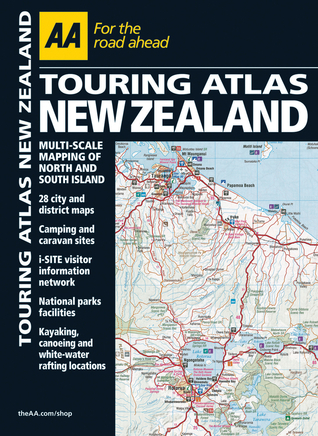AA Touring Atlas New Zealand by AA Publishing | Goodreads