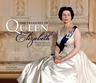 Treasures of Queen Elizabeth by Tim Ewart | Goodreads