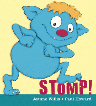 Stomp! by Jeanne Willis | Goodreads