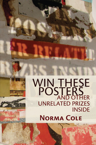Win These Posters and Other Unrelated Prizes Inside by Norma Cole ...
