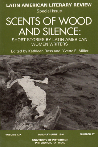 Scents of Wood and Silence: Short Stories by Latin American Women ...