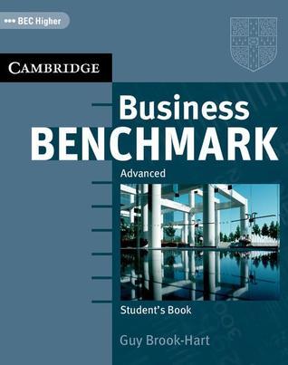 Business Benchmark Advanced Student's Book by Guy Brook-Hart | Goodreads