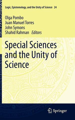 Special Sciences and the Unity of Science by Olga Pombo | Goodreads