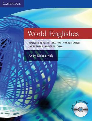World Englishes: Implications for International Communication and ...