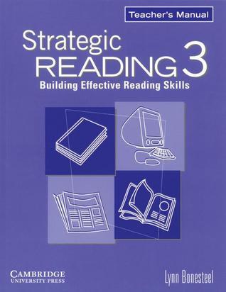 Strategic Reading 3 Teacher's Manual by Lynn Bonesteel | Goodreads